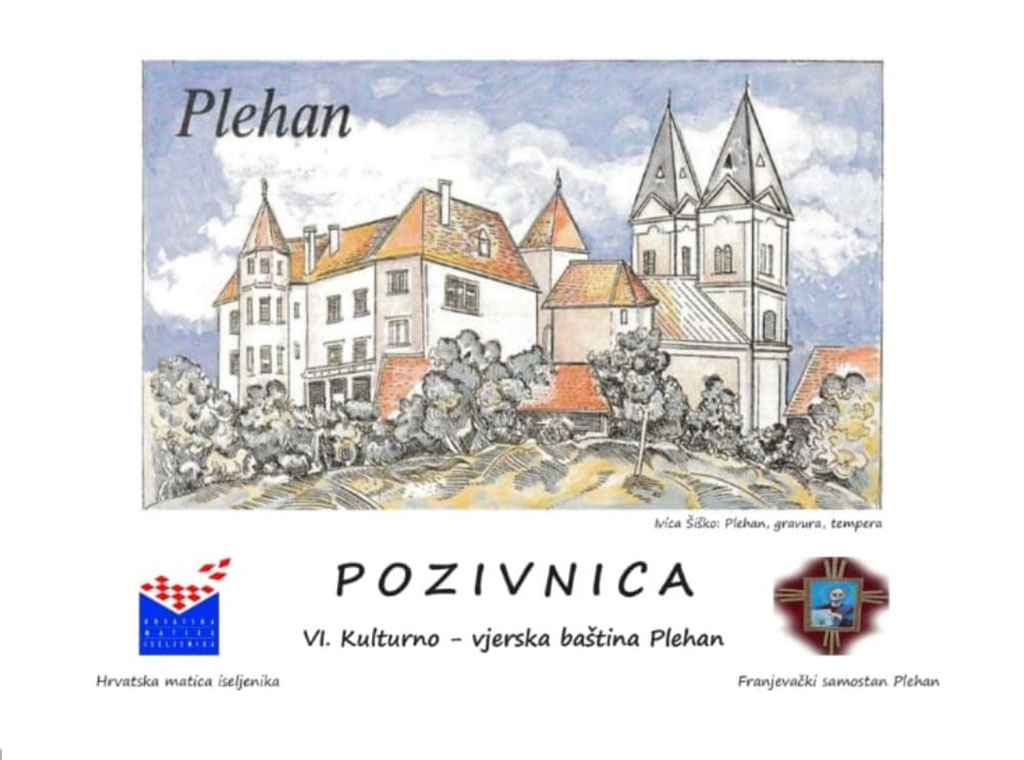 VI. kulturno-vjerska baština Hrvata u BiH „Vratimo nadu zavičaju Plehan ...